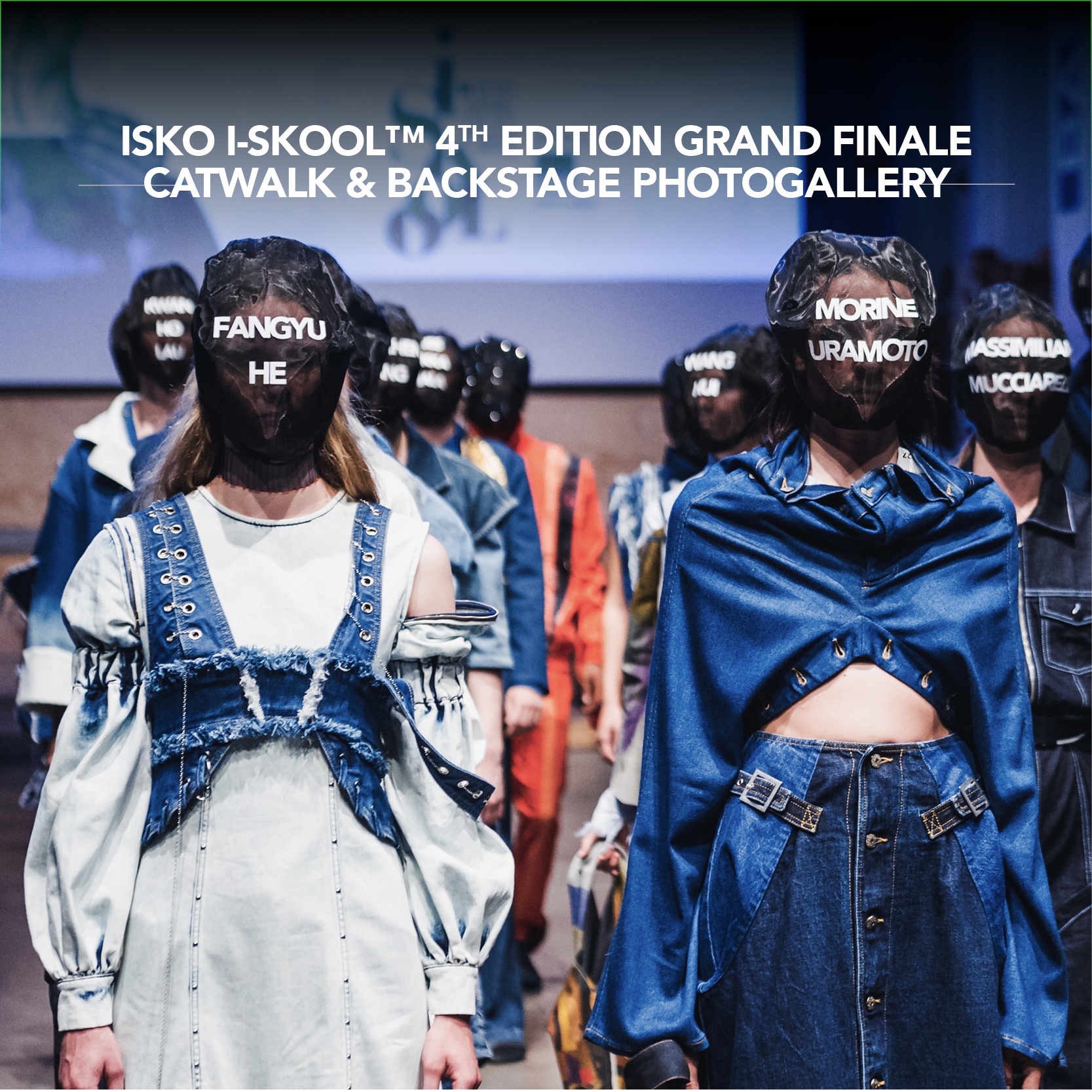 ISKO I-SKOOL™ 4 GRAND FINALE: CATWALK AND BACKSTAGE PHOTOGALLERY - I ...